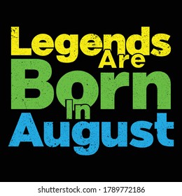 Legends Born August Tshirt Design Stock Vector (Royalty Free ...