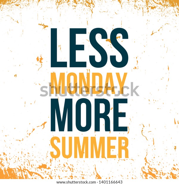 Less Monday More Summer Motivational Wall Stock Vector (Royalty Free ...