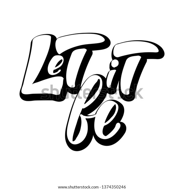 Let Be Hand Lettering Quote Design Stock Vector (Royalty Free ...