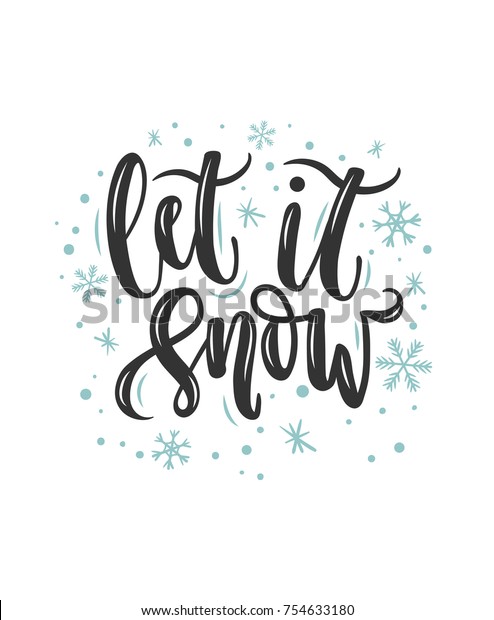 Let Snow Lettering Card Hand Drawn Stock-vektor (royaltyfri) 754633180 ...