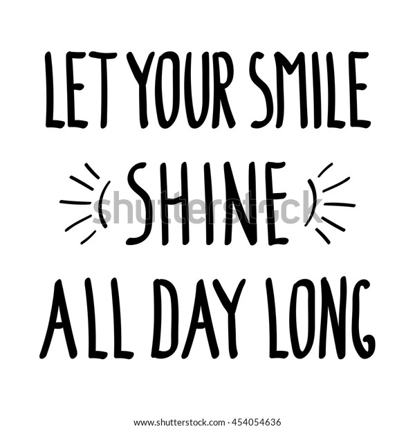 Let Your Smile Shine All Day Stock Vector (Royalty Free) 454054636 ...