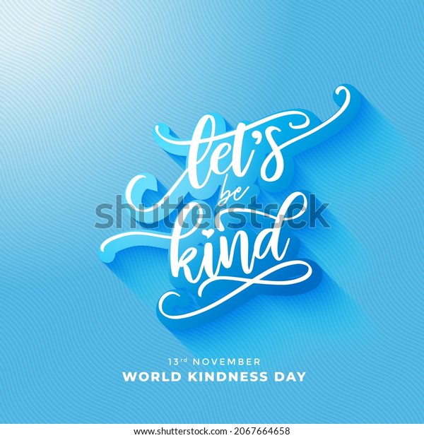 Lets Be Kind Lettering On Blue Stock Vector (Royalty Free) 2067664658 ...