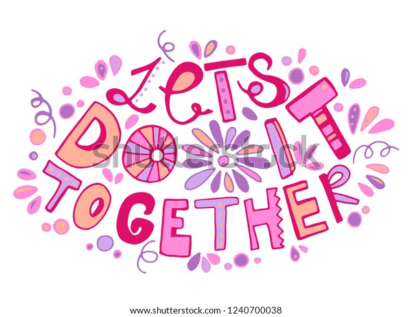 Lets Do Together Trendy Hand Drawn Stock Vector (Royalty Free) 1240700038