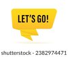 13,132 Let's Go Images, Stock Photos, and Vectors | Shutterstock
