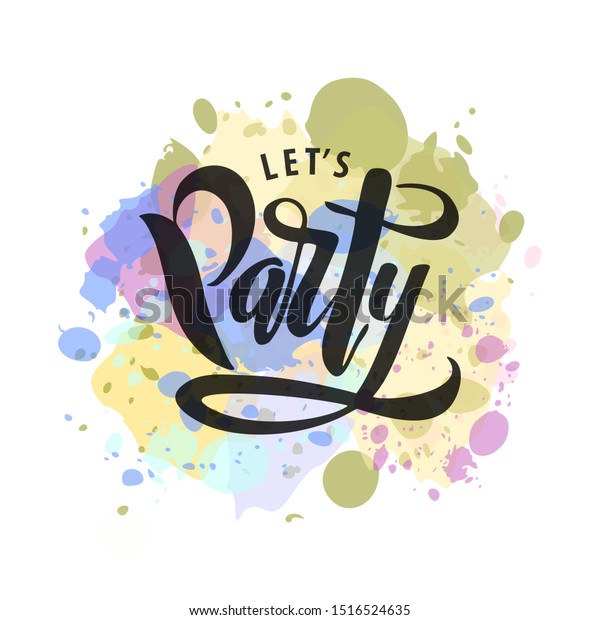 Lets Party Lettering Vector Illustration Stock Vector (Royalty Free ...
