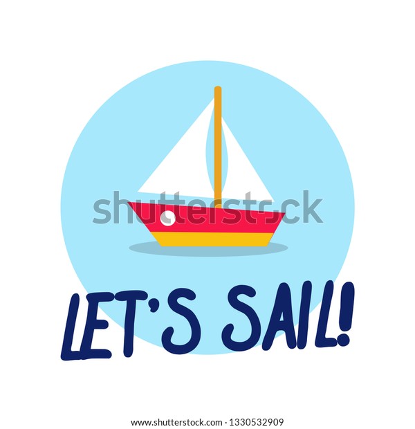 Lets Sail Typography Poster Boat Illustration: เวกเตอร์สต็อก (ปลอดค่า ...