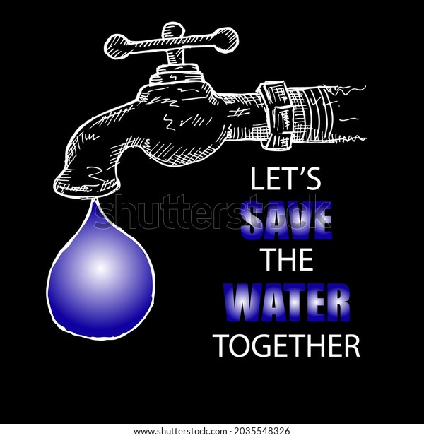 Lets Save Water Together Quotes Stock Vector (Royalty Free) 2035548326 ...