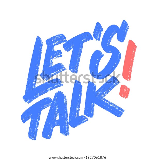 Lets Talk Vector Handwritten Lettering Sign Stock Vector (Royalty Free ...