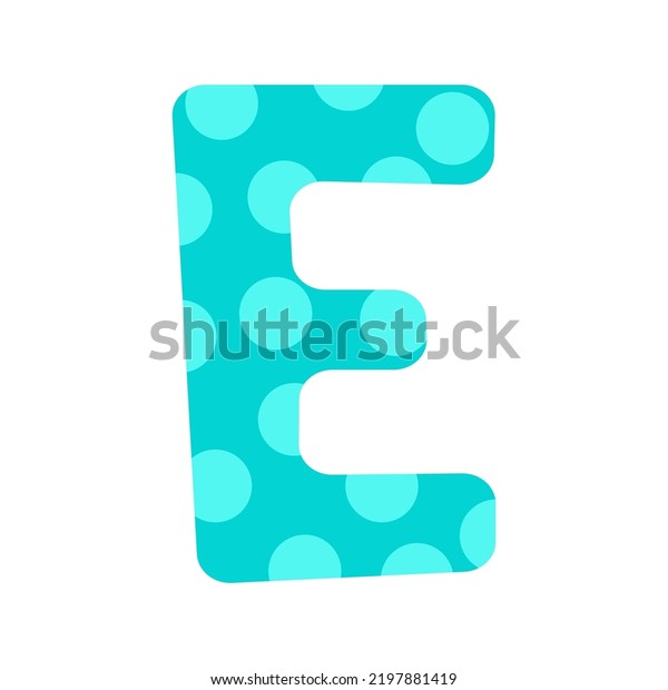 Letter E Symbol Cute Alphabet Isolated Stock Vector (Royalty Free ...