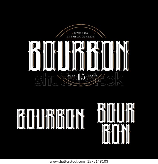 Lettering Bourbon Label Vintage Style Stock Vector (Royalty Free ...