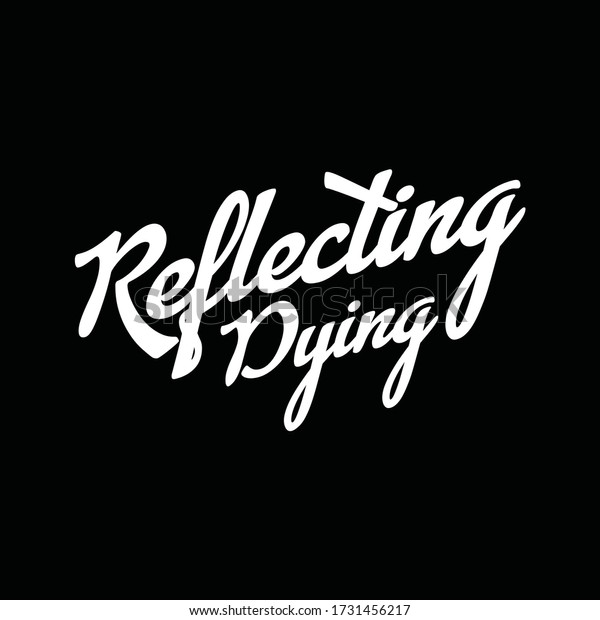 Lettering Font Reflecting Dying Script Design Stock Vector (Royalty ...