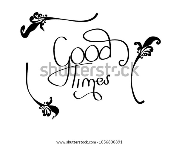 Lettering Good Time Vector Illustration Stock Vector (Royalty Free ...