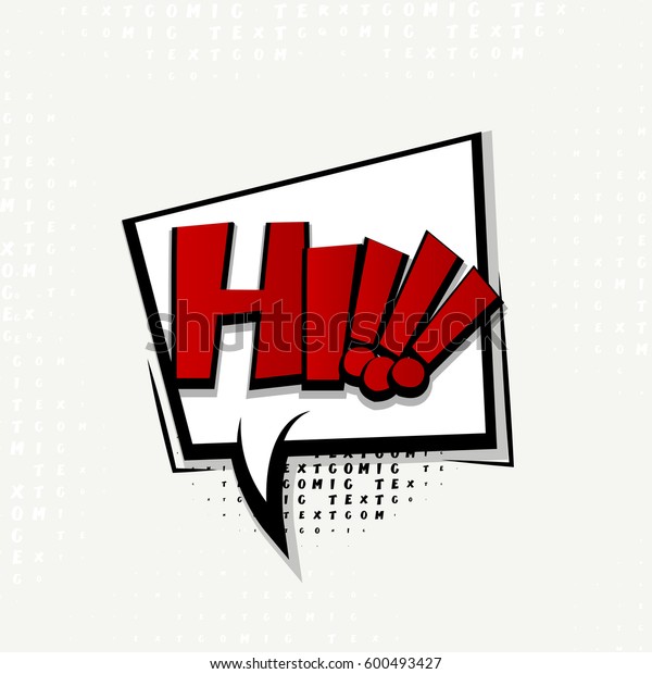 Lettering hi, hello. Comics book balloon. Bubble icon speech phrase ...