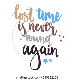 Lettering Lost Time Never Found Again Stock Vector (Royalty Free ...