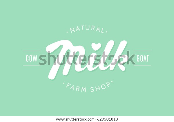 Lettering Milk Hand Written Design Label Stock Vector (Royalty Free ...
