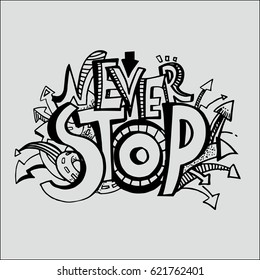 Lettering Style Graffiti Never Stop Hand: vetor stock (livre de ...