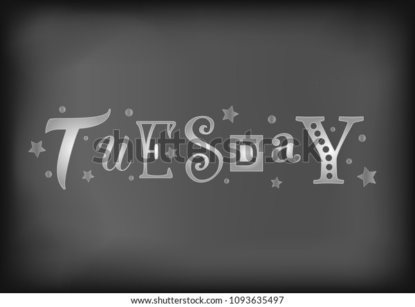 Lettering Tuesday Different Letters White Stars Stock Vector (Royalty ...