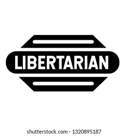 Libertarian Stamp On White Background Sticker Stock Vector (Royalty ...
