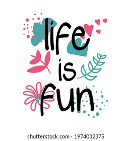 Life Fun Lettering Vector Illustration Stock Vector (Royalty Free ...