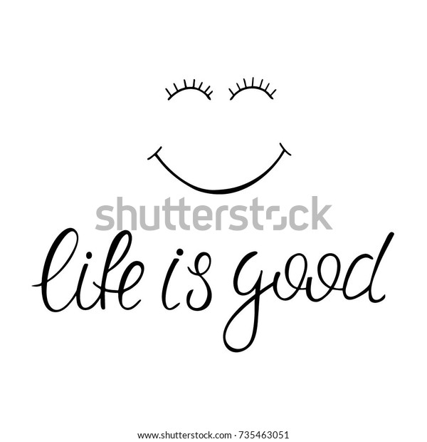 Life Good Lettering Fun Face Hand Stock Vector (Royalty Free) 735463051