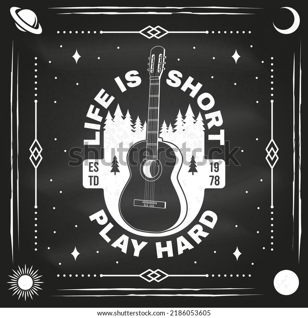 Life Short Play Hard On Chalkboard Stock Vector (Royalty Free ...