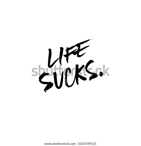 Life Sucks Card Stock Vector (Royalty Free) 1023149521 | Shutterstock