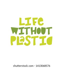 Life Without Plastic Hand Lettering Phrase Stock Vector (Royalty Free ...