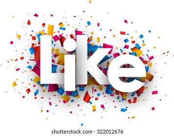 Like Sign Colour Confetti Vector Paper Stock Vector (Royalty Free ...