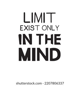 Limit Exist Only Mind Quotealphabet Learning Stock Vector (Royalty Free ...
