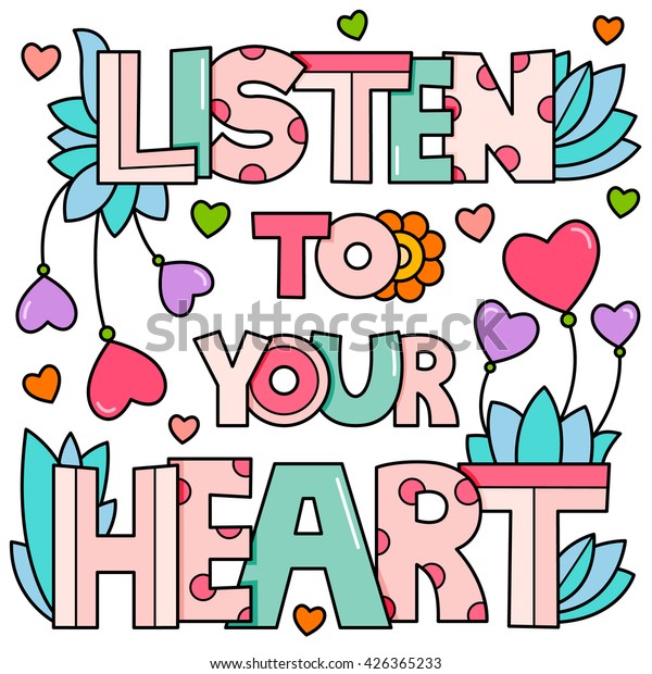 Listen Your Heart Inspiration Vector Illustration Stock Vector (Royalty ...