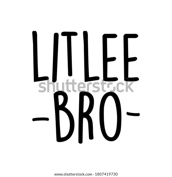Little Bro Slogan Vector Illustration Boys Stock Vector (Royalty Free ...