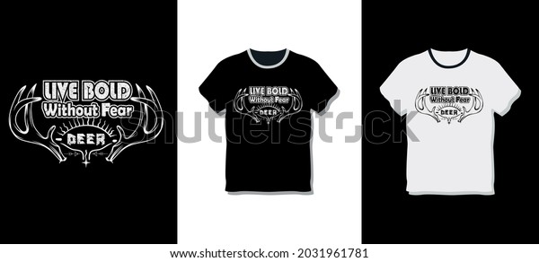 Live Bold Without Fear Deer Tshirt Stock Vector (Royalty Free ...