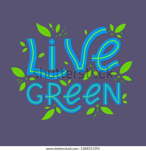 Live Green Vector Lettering Tiny Leaves Stock Vector (Royalty Free ...