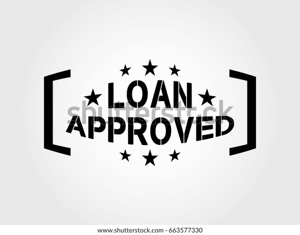 Loan Approved Sign Stamp Label Black Stock Vector (Royalty Free ...