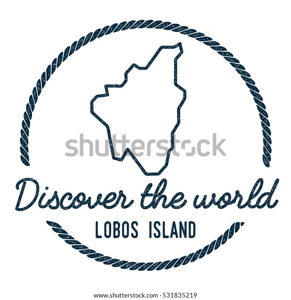 Lobos Island Map Outline Vintage Discover 스톡 벡터(로열티 프리) 531835219 ...