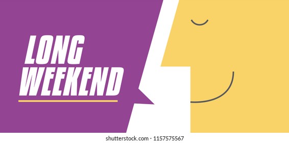 Long Weekend Sign Chat Bubble Vector Stock Vector (Royalty Free ...
