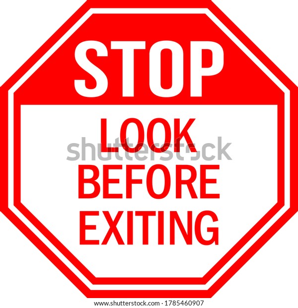 Look Before Exiting Stop Sign Red Stock Vector (Royalty Free ...