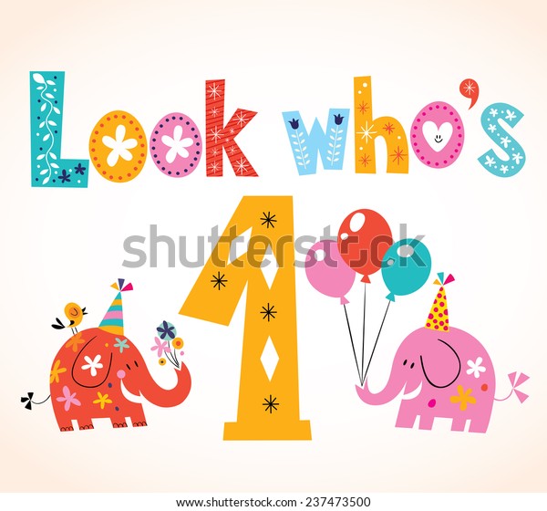 Look Whos One First Birthday Card Stock Vector (Royalty Free) 237473500 ...