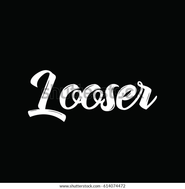 Looser Text Design Vector Calligraphy Typography Stock Vector (Royalty ...