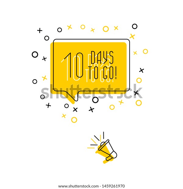 Loudspeaker Phrase 10 Days Go Yellow Stock Vector (Royalty Free) 1459261970