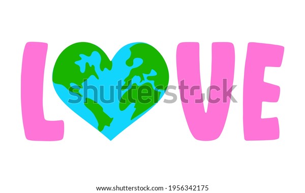 Love Earth Logo Text Quotes Planet Stock Vector (Royalty Free ...
