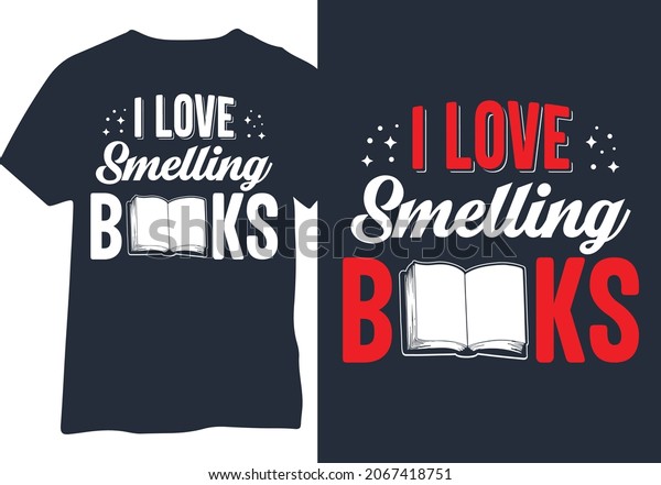 Love Smelling Books Vector Tshirt Design Stock Vector (Royalty Free ...