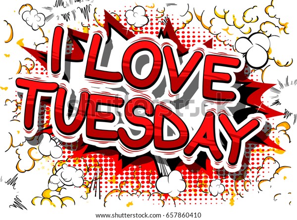Love Tuesday Comic Book Style Word: เวกเตอร์สต็อก (ปลอดค่าลิขสิทธิ์ ...