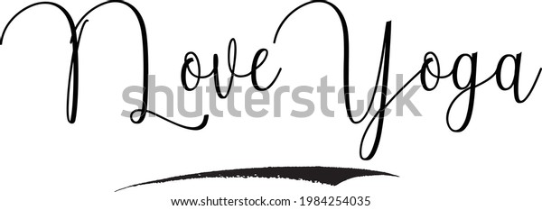 Love Yoga Cursive Handwritten Text Modern Stock Vector (Royalty Free ...