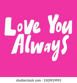 Love You Always Vector Hand Drawn 스톡 벡터(로열티 프리) 1503919991 | Shutterstock