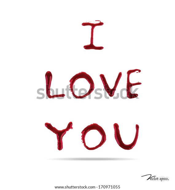 Love You Dripping Blood Vector Illustration Stock Vector (Royalty Free ...