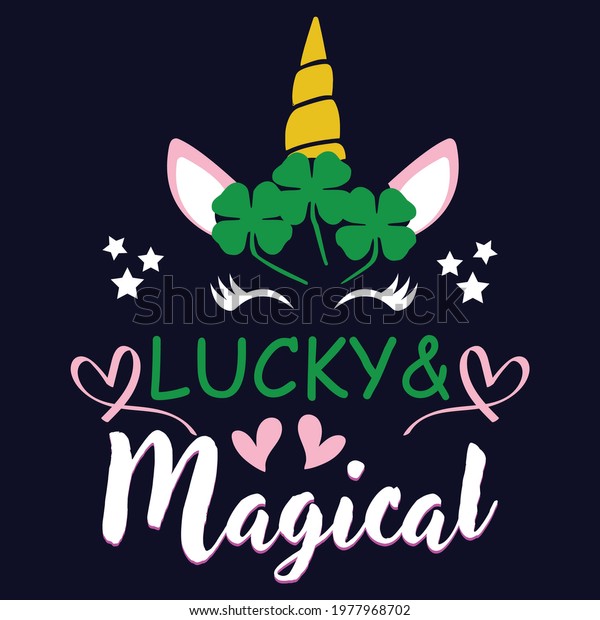 Lucky _ Magical Typography Custom Tshirt Stock Vector (Royalty Free ...