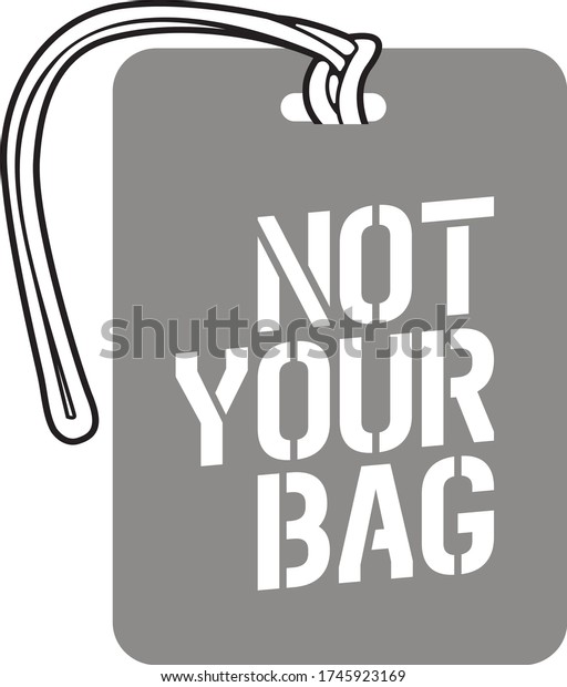 Luggage Tag Template Not Your Bag Stock Vector (Royalty Free ...