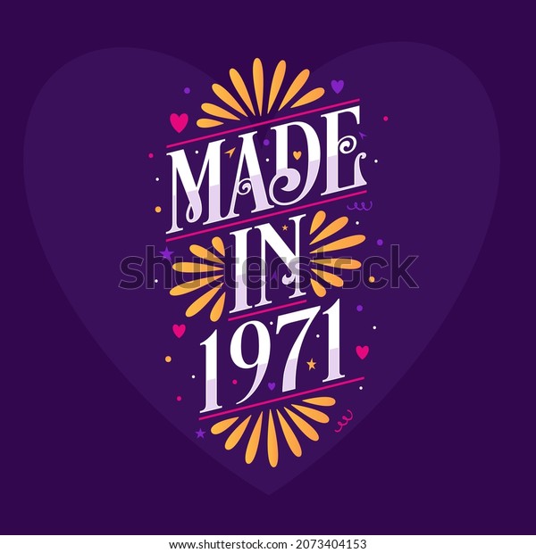 Made 1971 Calligraphy Lettering Birthday Celebration Stock Vector ...
