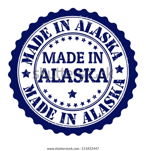 Made Alaska Grunge Rubber Stamp Vector Stock Vector (Royalty Free ...